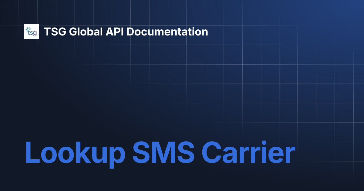 Lookup SMS Carrier | TSG Global API Documentation
