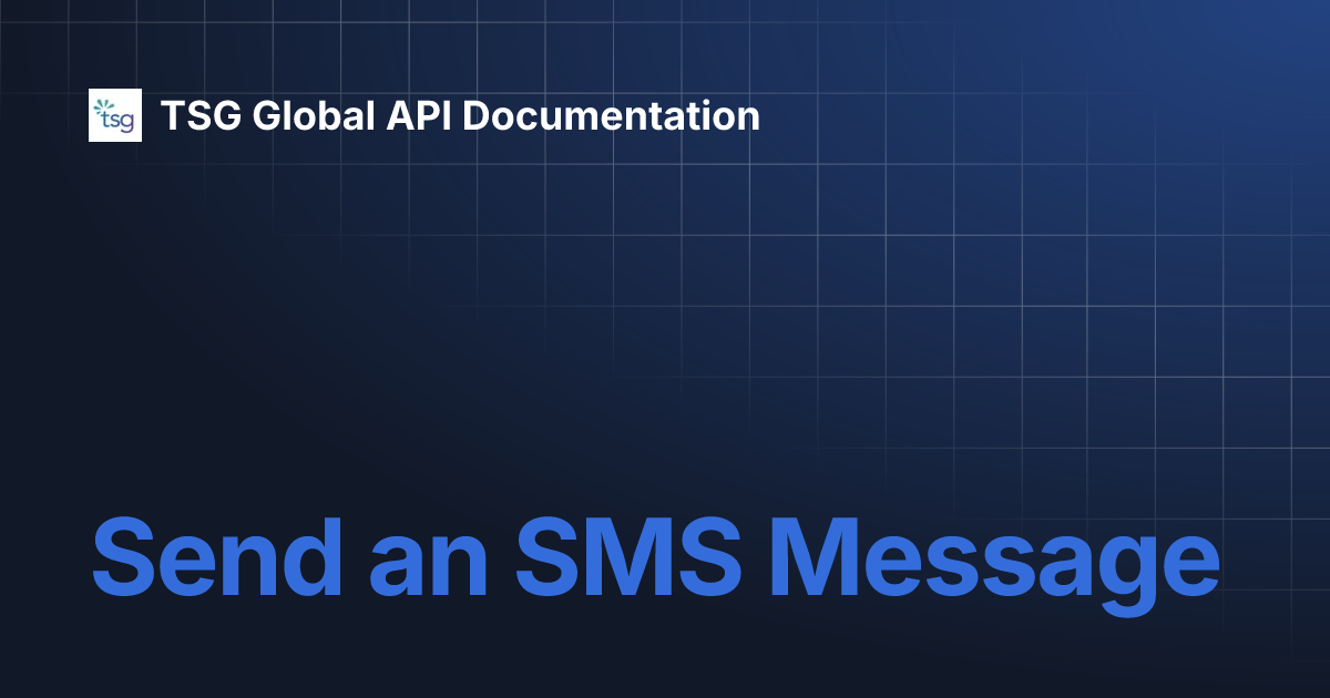 Send an SMS Message | TSG Global API Documentation